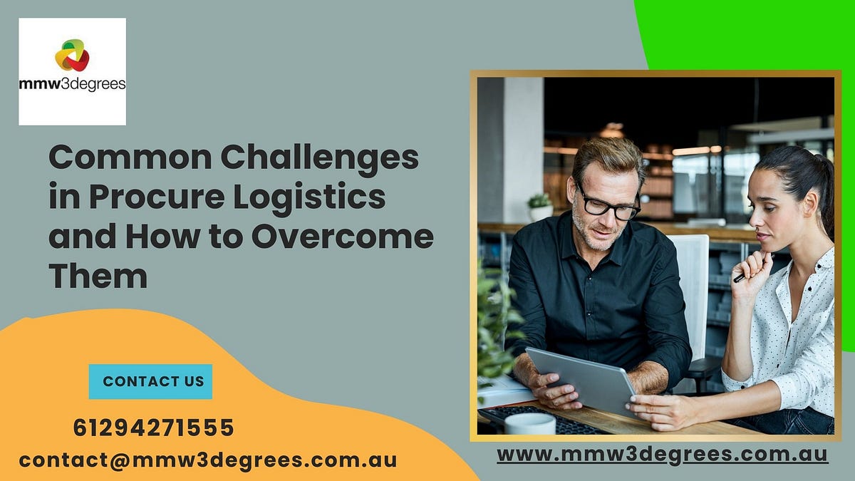 Common Challenges in Procure Logistics and How to Overcome Them | by ...
