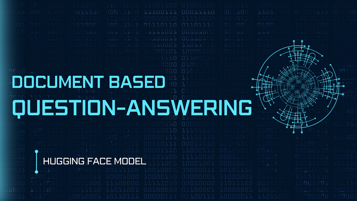 ChatBot By HuggingFace: Document-based Question Answering | by ... ChatBot By HuggingFace: Document-based Question Answering | by ...