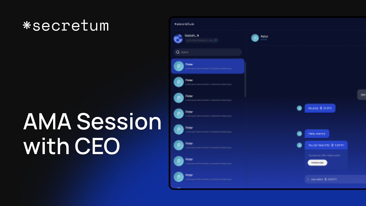 AMA Session with Secretum CEO. Today we would like to present you the ...