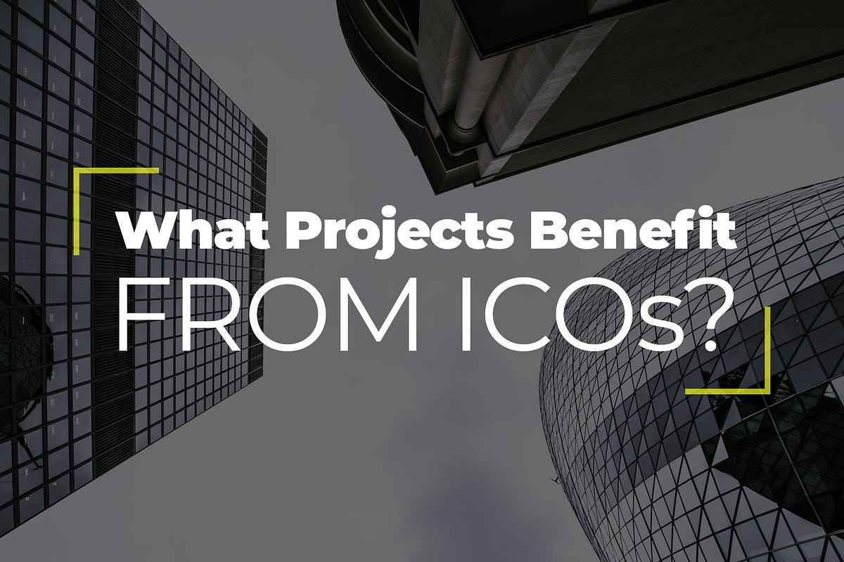What Types of Projects Benefit from ICOs and Tokenization? | by TLDR ...