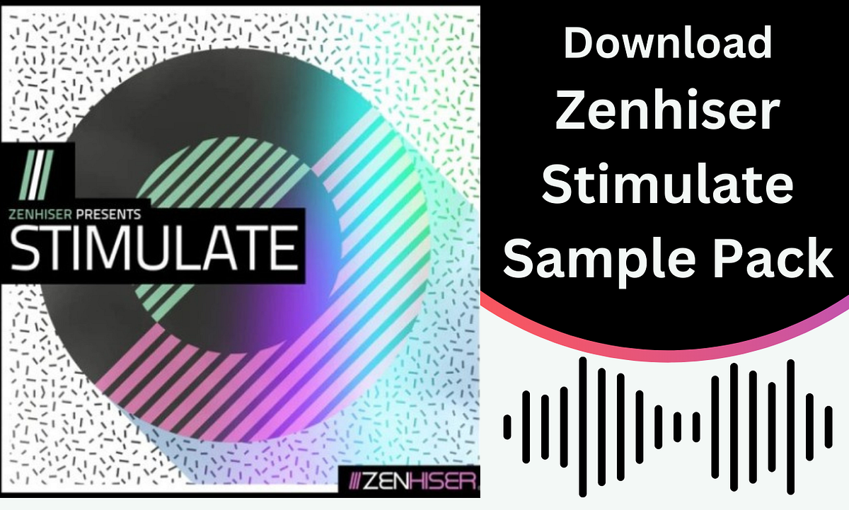 How To Download Zenhiser Stimulate | by Audioloops | Oct, 2024 | Medium