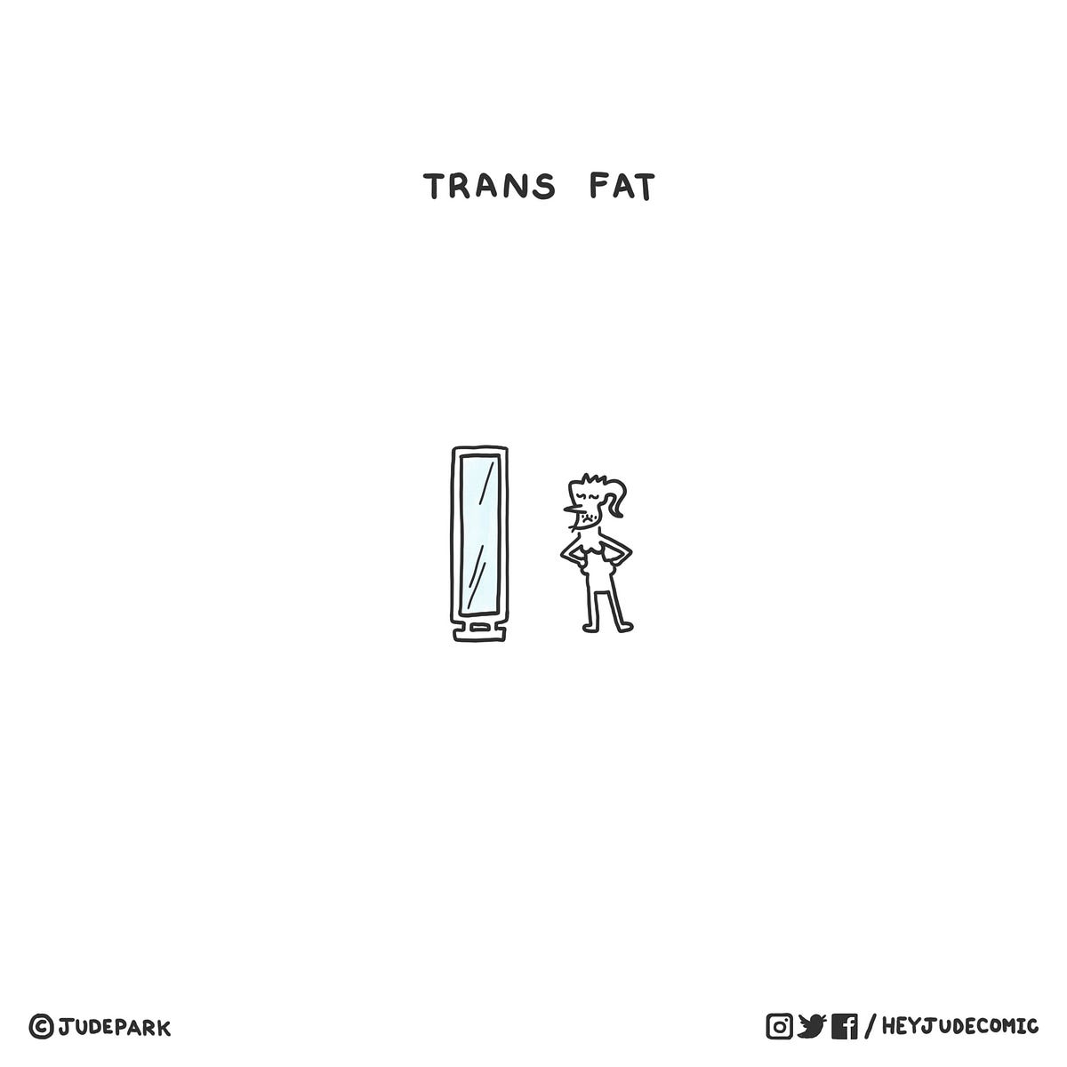 Trans Fat | by Jude Park | Hey Jude~ Comic | Medium