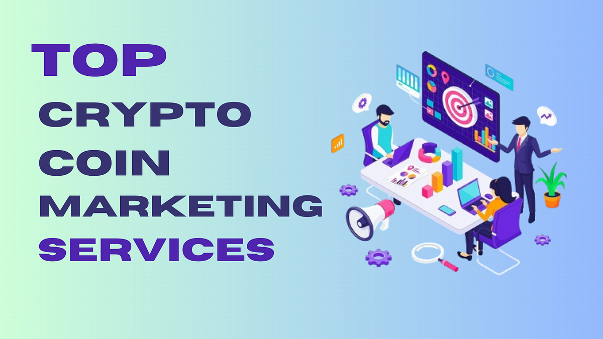 Top 10 Best Crypto Coin Marketing Agencies in 2024 | Coinmonks