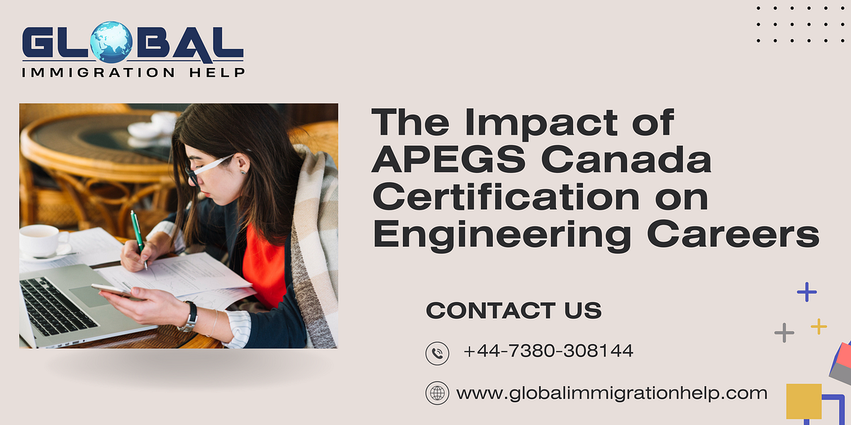 The Impact of APEGS Canada Certification on Engineering Careers | by Competencyreport | May ...
