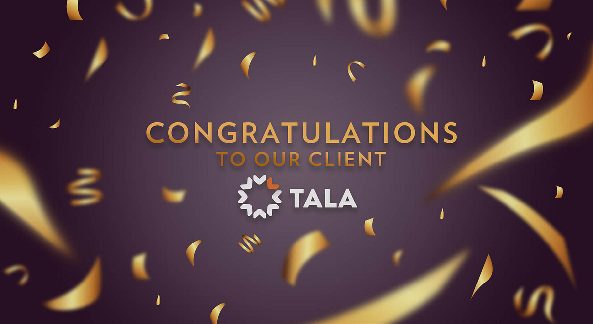 Congratulations to Visionary Startup Tala on $65M in Series C Funding! | by Distillery Tech | Medium