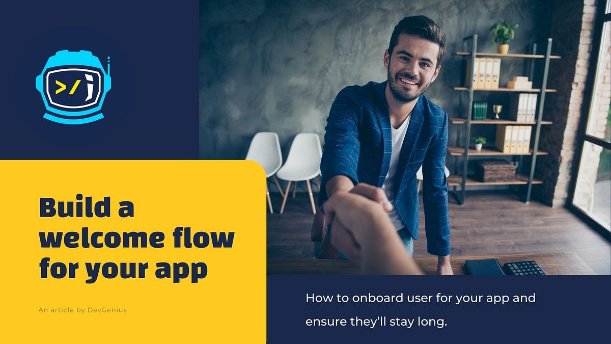 Build a welcome flow for your app | by DevGenius | Medium