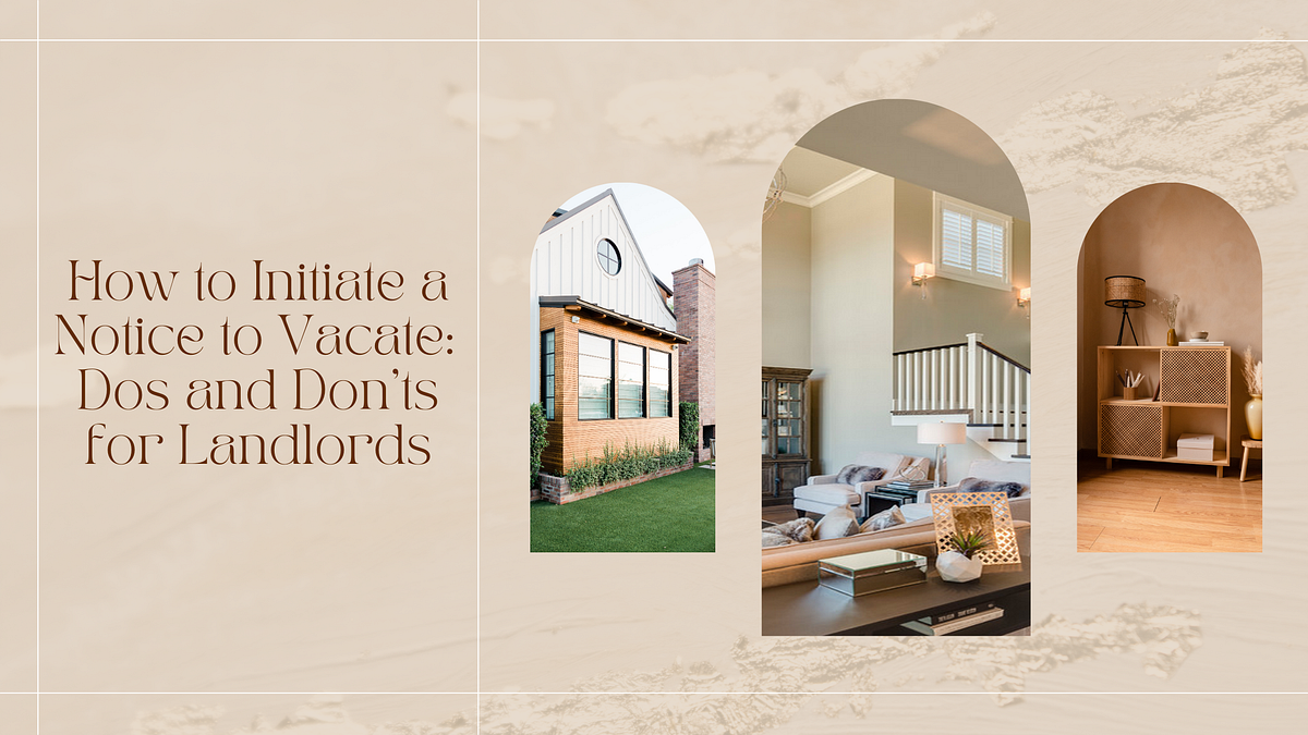 How to Initiate a Notice to Vacate: Dos and Don’ts for Landlords | by ezLandlordForms | Oct ...