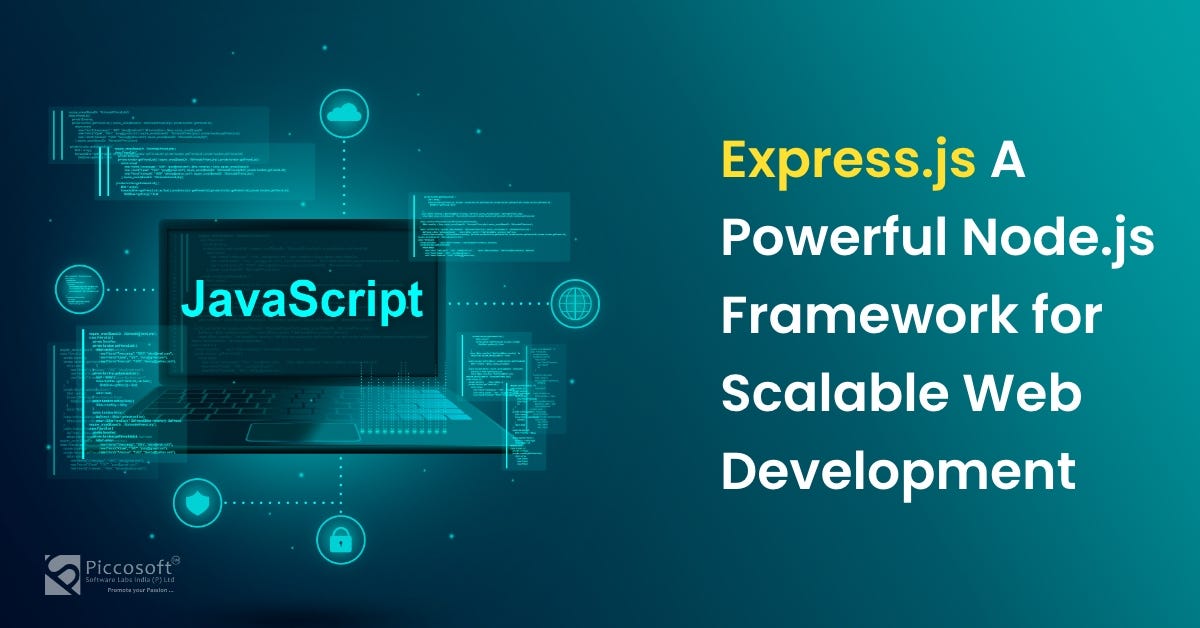 Exploring Express.js: A Powerful Framework for Web Development | by Piccosoft Software Labs ...