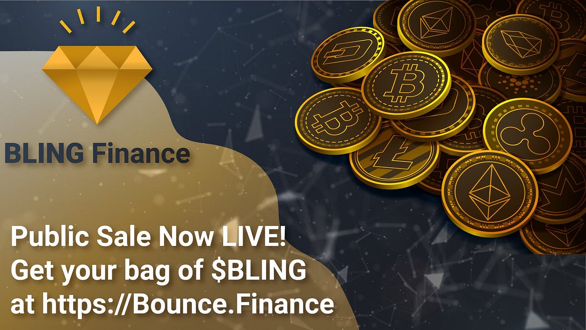 BlingFinance PUBLIC SALE is LIVE! on @bounce_finance GET YOUR $BLING ...