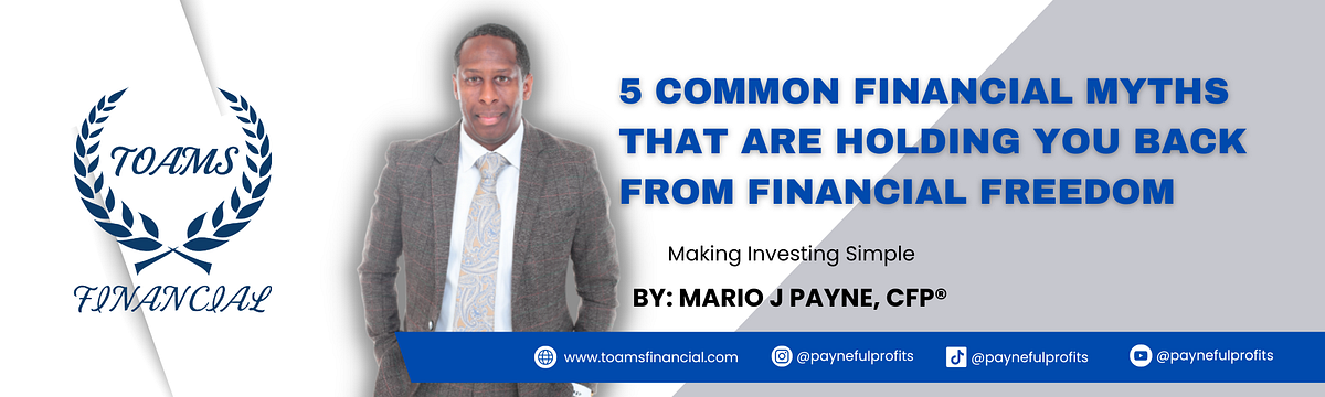 5 Common Financial Myths That Are Holding You Back From Financial ...