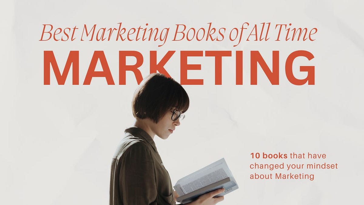 Best Marketing Books of All Time - Read These Now | by Avtar Singh ...
