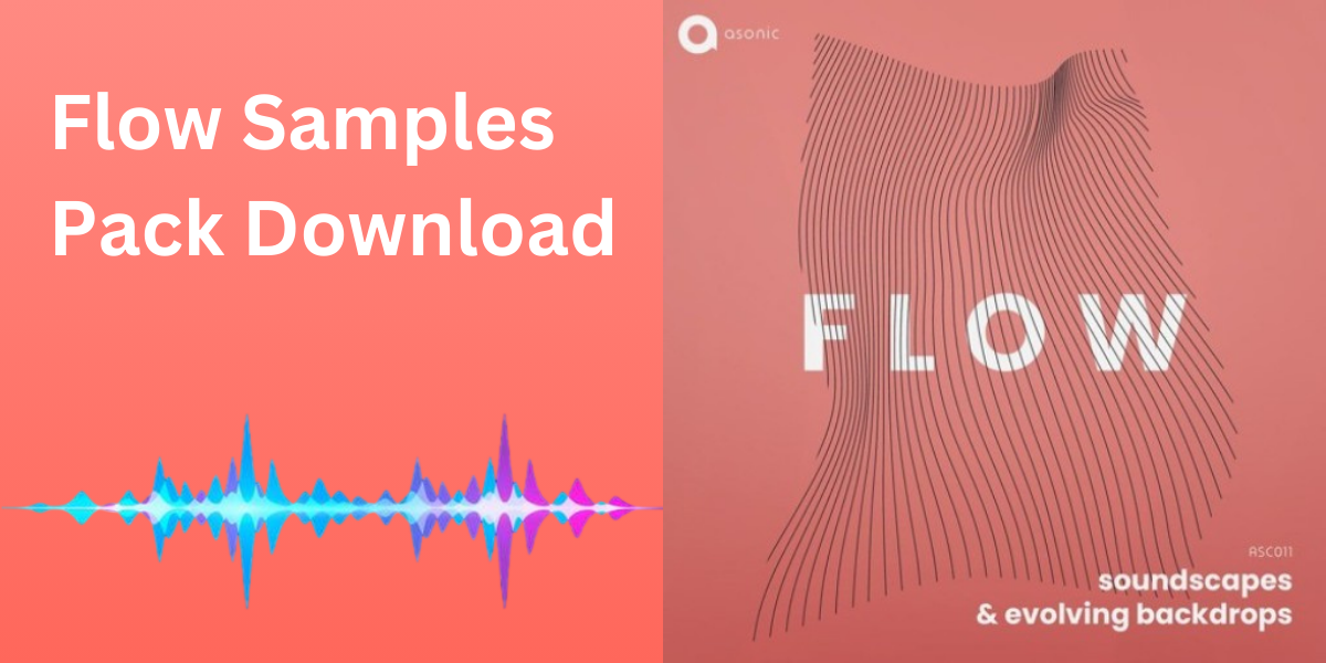 Flow Sample Pack Free Download. Step into a world of evolving… | by ...