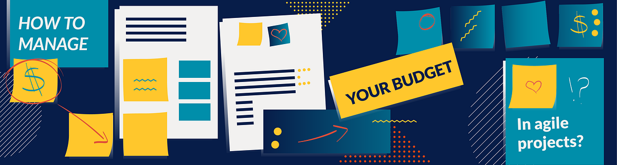 How to manage your budget in Agile IT projects? Part 1 | by Przemysław ...