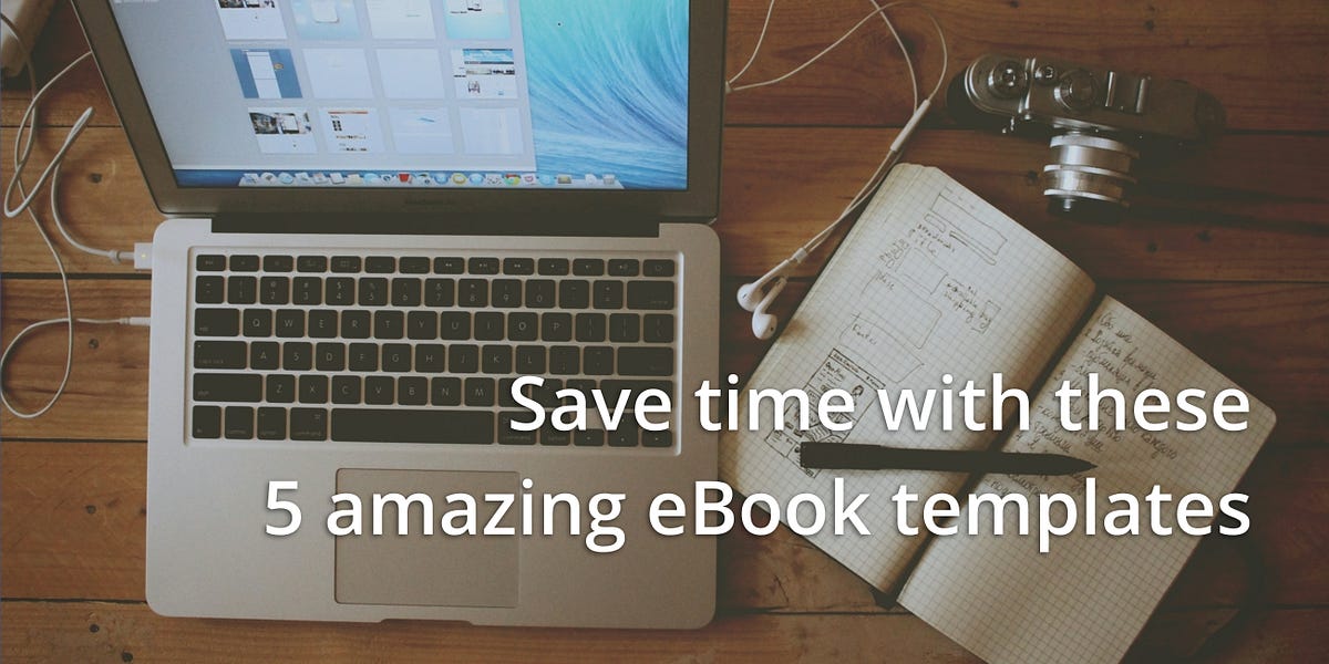 Save time with these 5 amazing eBook templates for content marketers ...