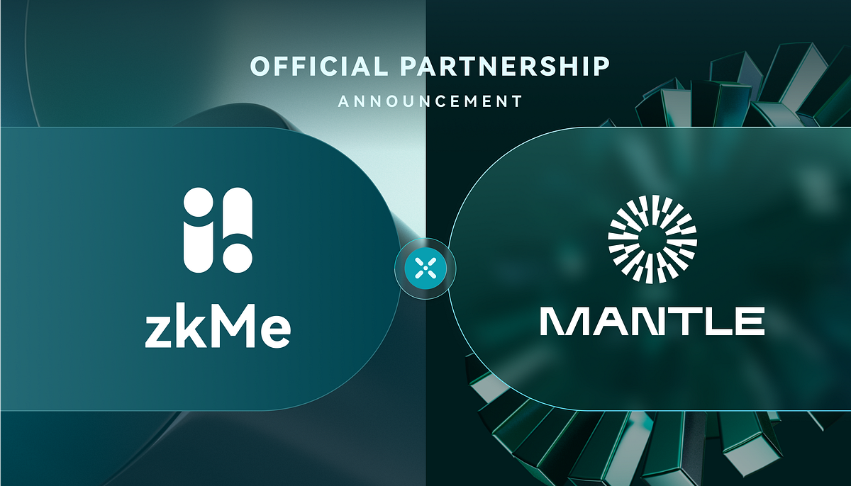 zkMe zero-knowledge Credentials and Mantle Network Converge to Reinvent Digital Identity | by ...