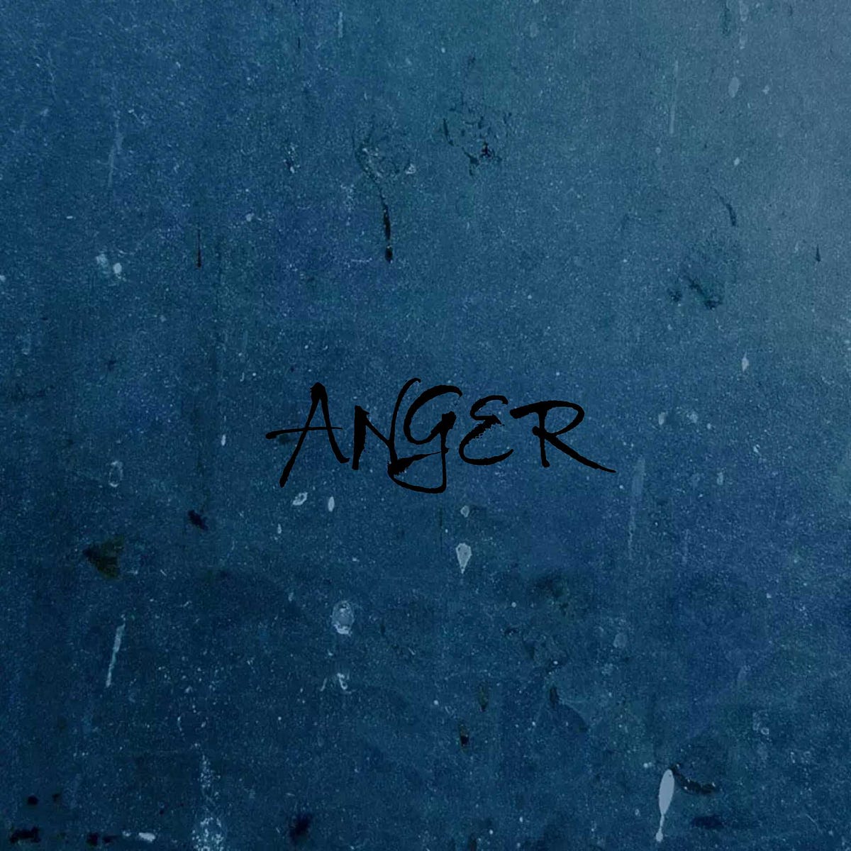 ANGER One single word and five little letters that hold so many ...
