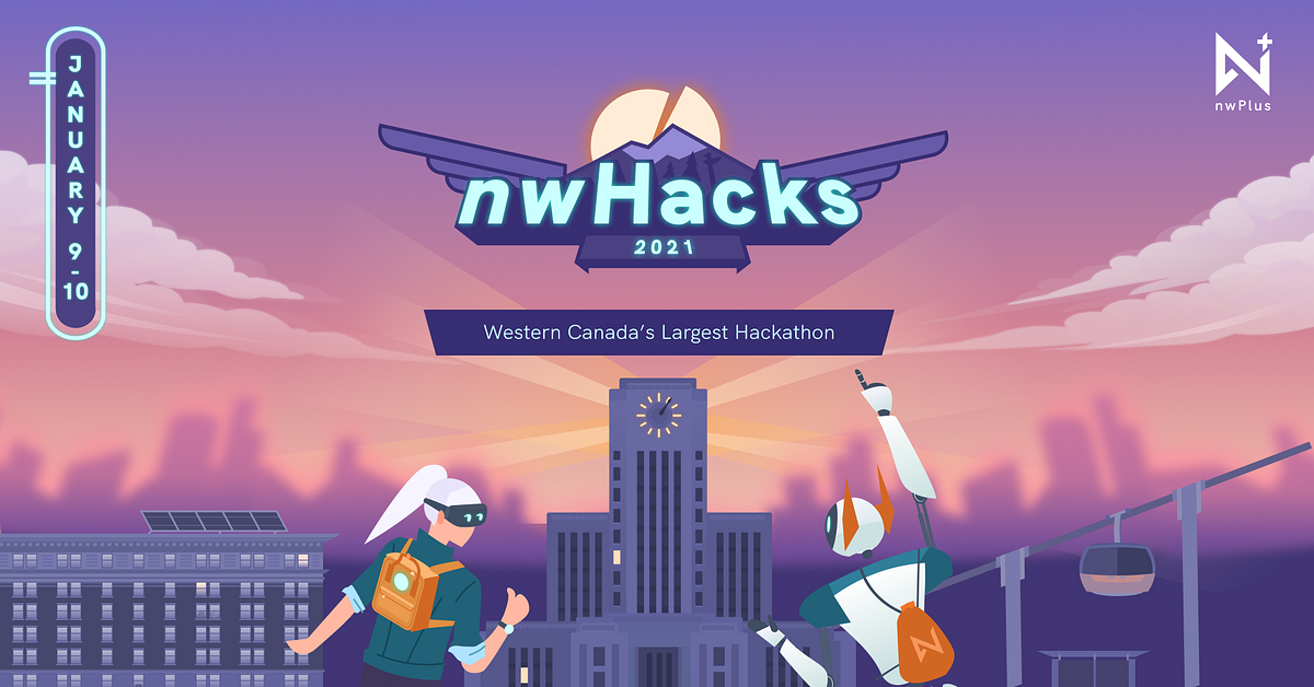 Behind nwHacks 2021. The transition of Western Canada’s… | by Kevin Wu | nwPlus | Medium