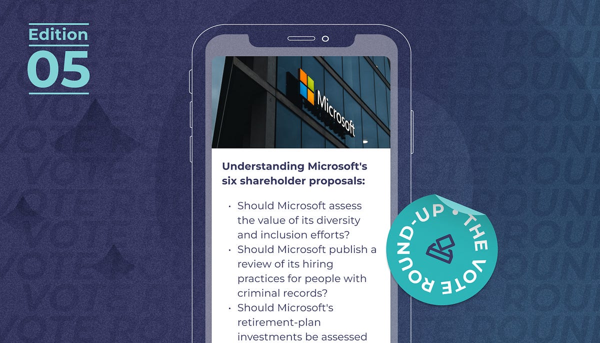 The Vote Roundup: Understanding Microsoft’s six shareholder proposals ...