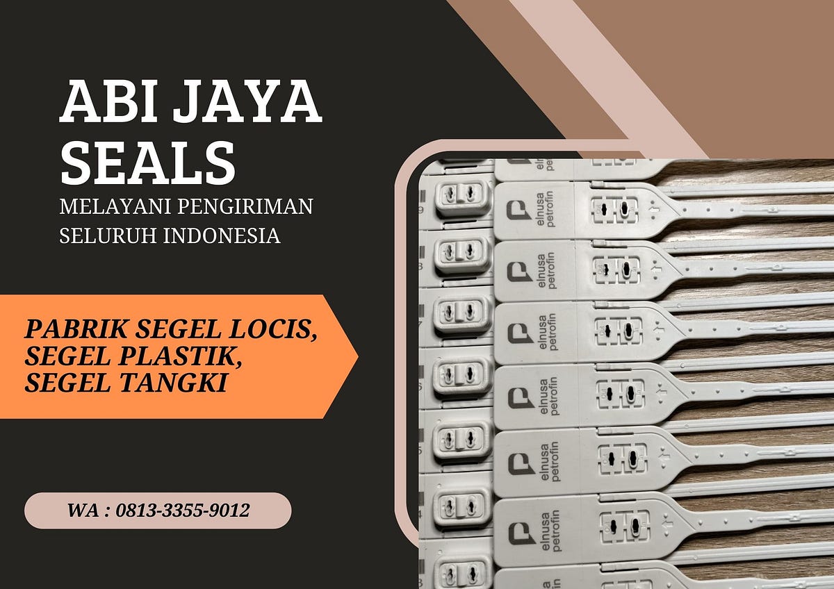 WA : 0813–3355–9012 Pabrik Jual Toko Segel Plastik Locis Tangki ...