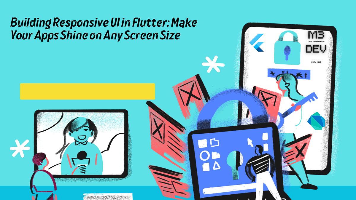 Building Responsive UI in Flutter: Make Your Apps Shine on Any Screen Size | by Mosab Youssef ...