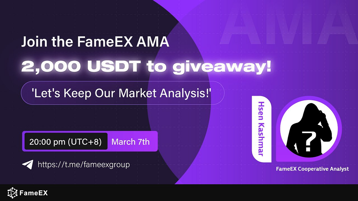 Recap — FameEX AMA Technical Analysis Session! 6th Mar, 2024 | by Luis ...