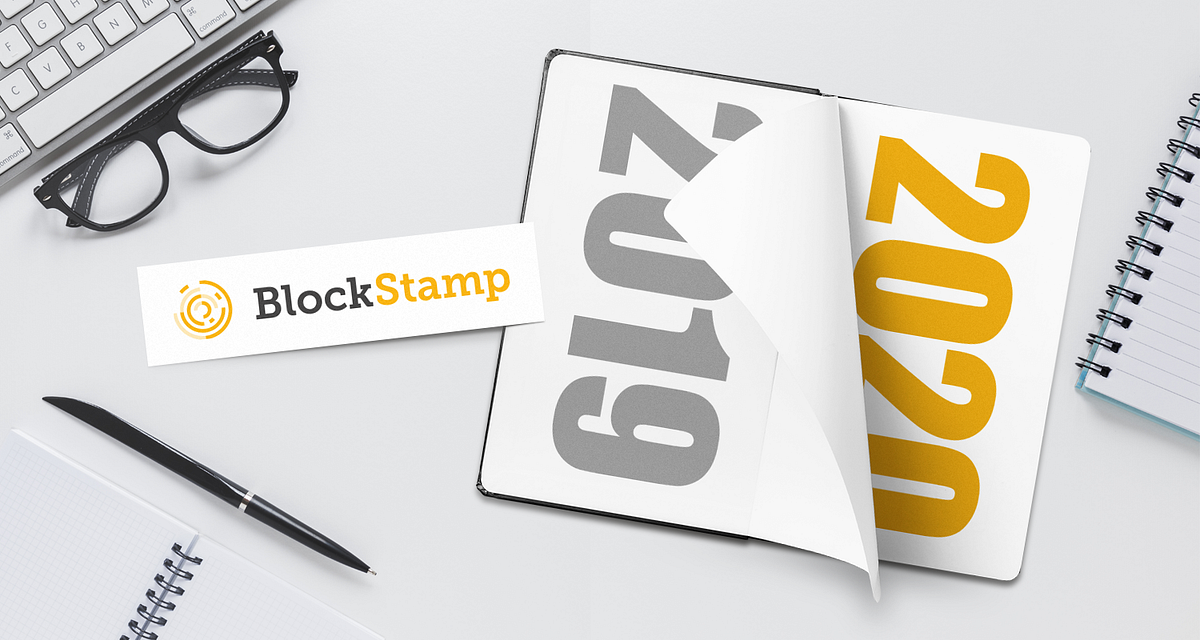 Looking Ahead to a Great 2020 with BlockStamp | by BlockStamp | Medium