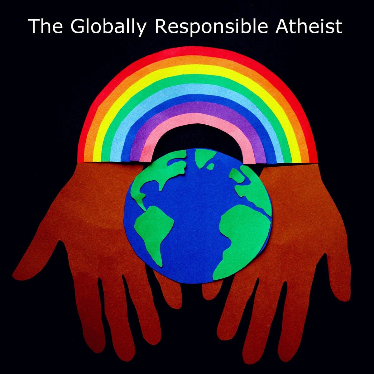 Modern Atheism Is Hard: But, Our World Needs You Now | by Tony Berard ...