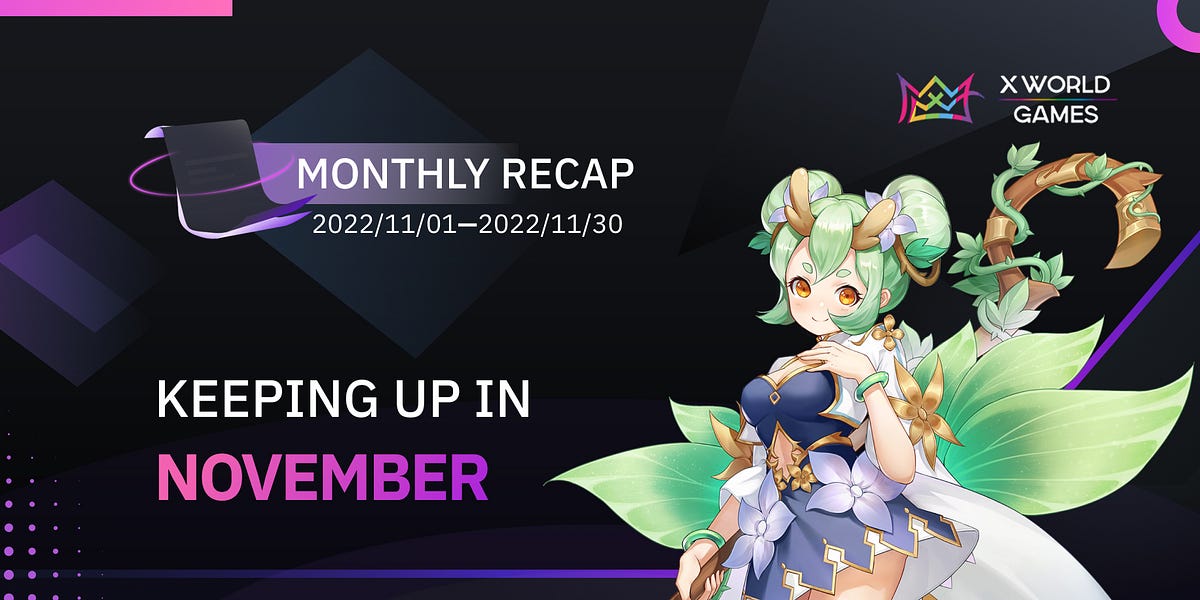 X World Games' November 2022 Monthly Recap | X World Games