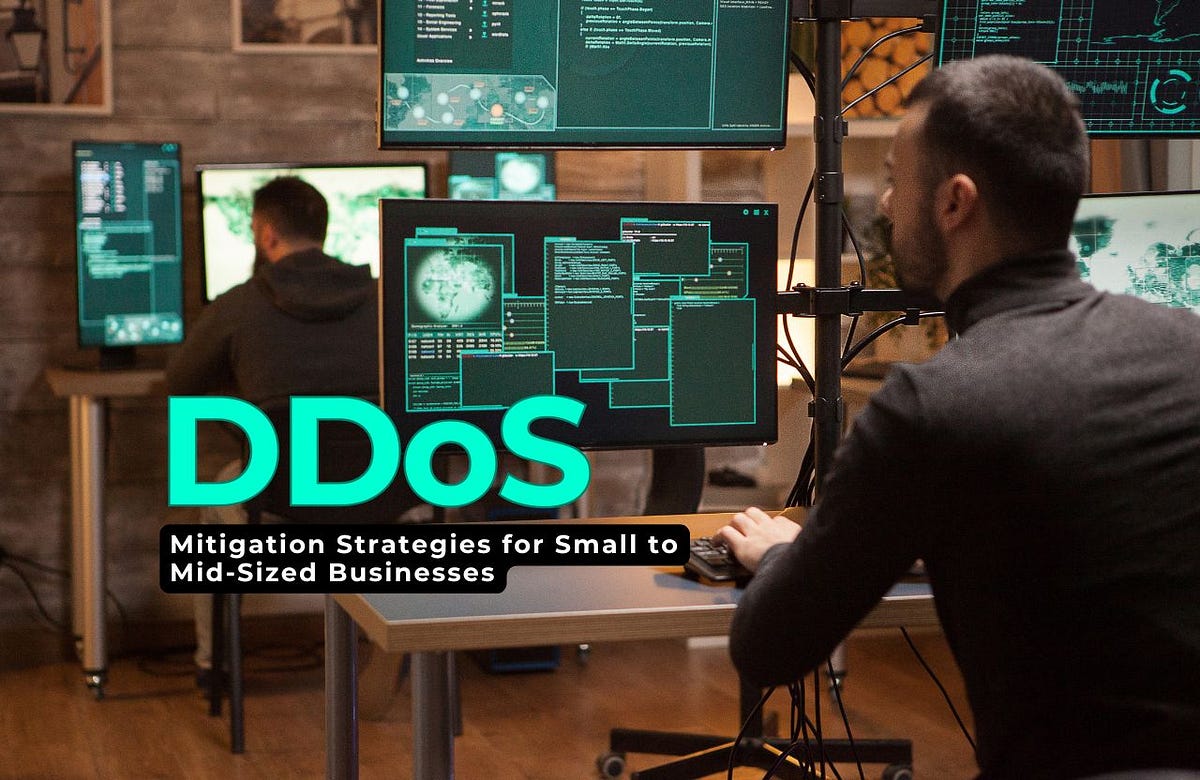 Top DDoS Mitigation Strategies for Small to Mid-Sized Businesses | by ...