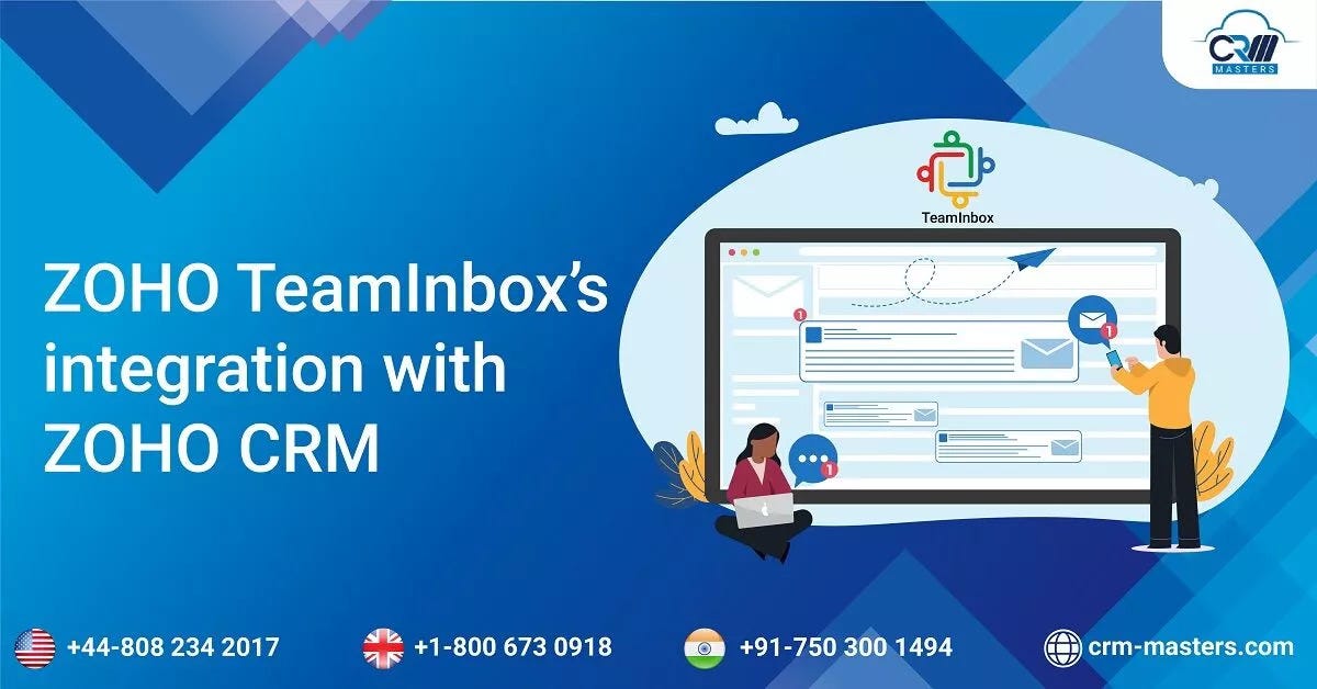 ZOHO TeamInbox’s Integration With ZOHO CRM | by Gains Clark Dev | Medium