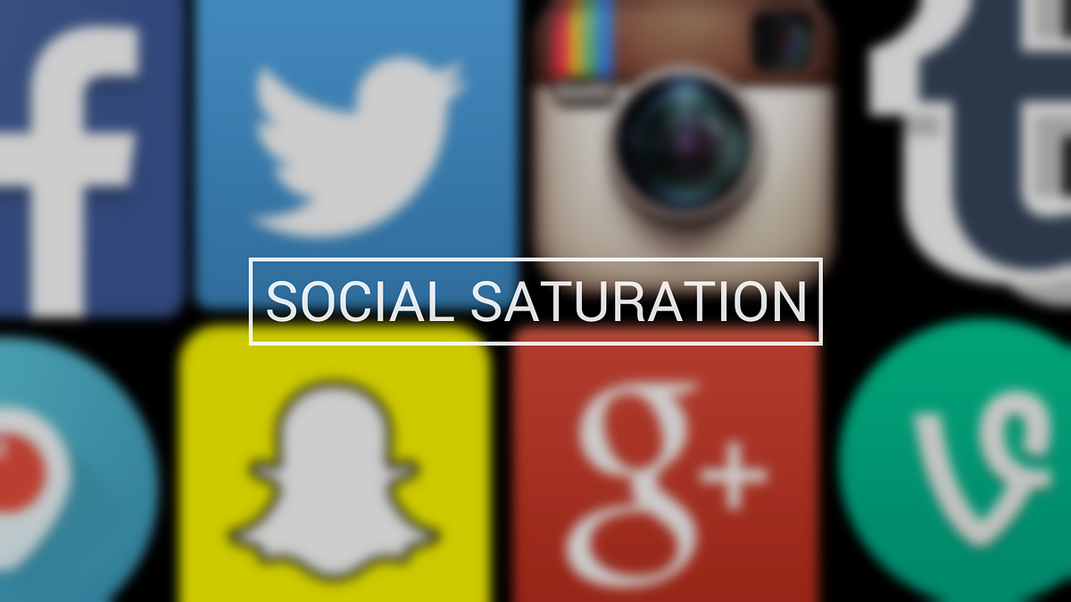Social Saturation. We’re being social all day. Is that… | by Luca G ...