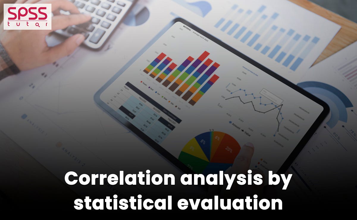 Correlation Analysis by Statistical Evaluation | SPSS-Tutor - David Jones - Medium