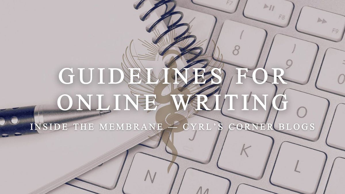 Guidelines for Online Writing. A quick guide to online writing | by ...