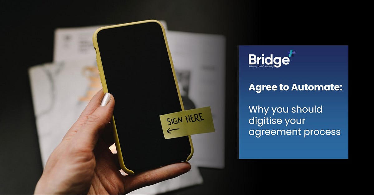 How digitising the agreement process can enhance your business ...