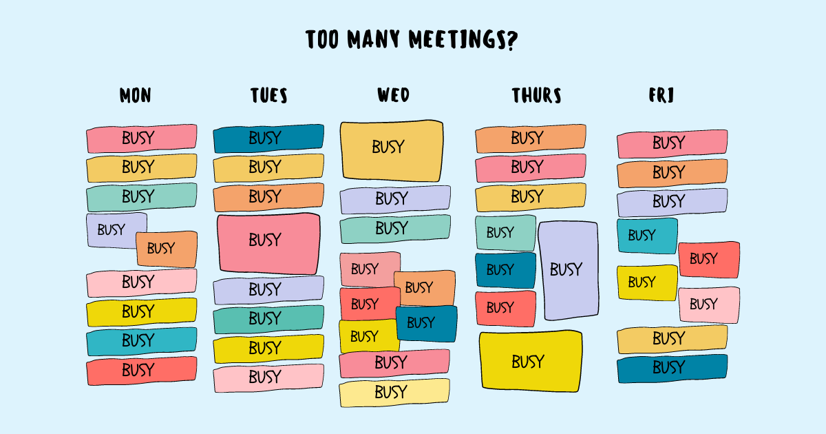 Too Many Meetings at Work? Here’s How To Stop the Meeting Madness | by ...