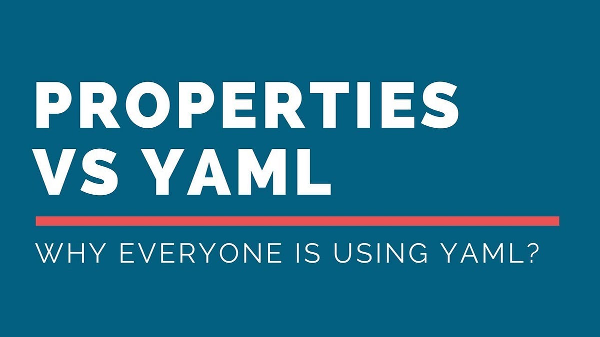 Which can be a better choice for you → .properties or .yaml(yml) | by ...