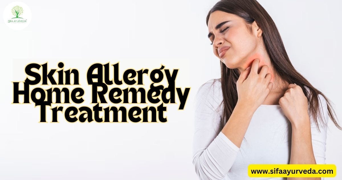 Skin Allergy Home Remedy Treatment | by Muskaansifa | Aug, 2024 | Medium