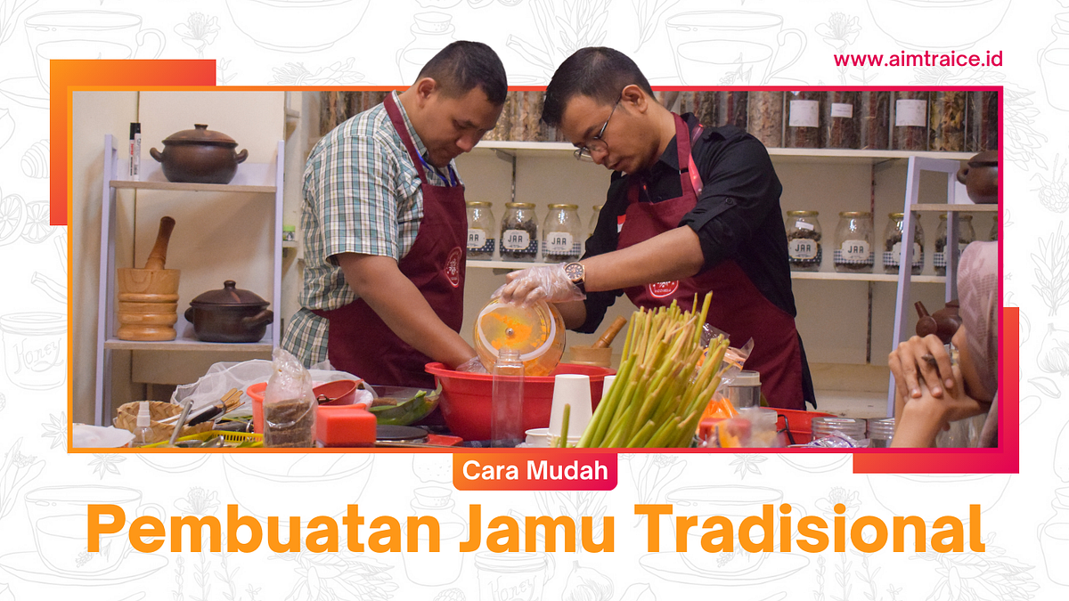 Discovering the Art of Making Jamu: Indonesia’s Traditional Herbal ...