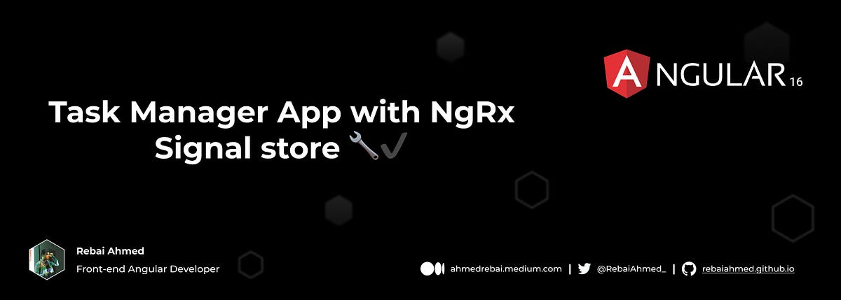Task Manager App with NgRx Signal store 🔧 ️ | by Rebai Ahmed | Frontend Weekly | May, 2025 | Medium