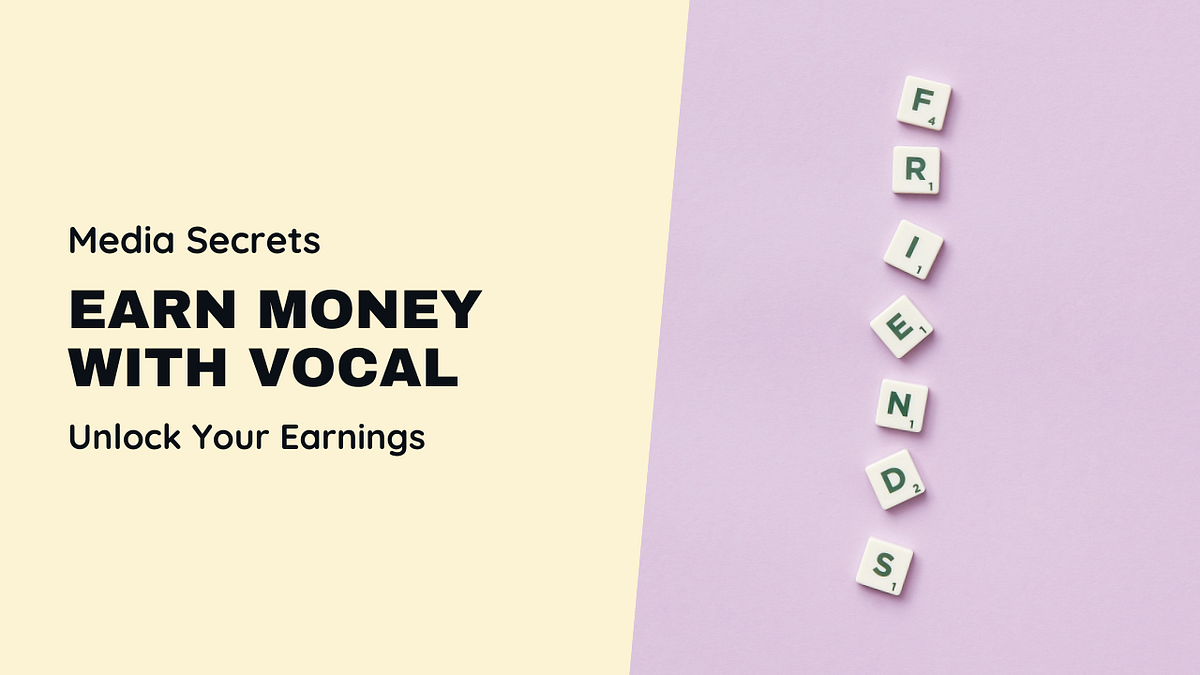How to Earn Money from Vocal Media | Medium