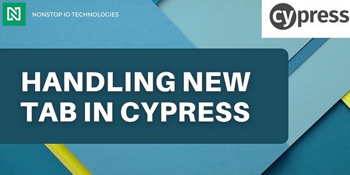 How to Handle a New Tab/Child Tab in Cypress? | by Suraj Patil | nonstopio How to Handle a New Tab/Child Tab in Cypress? | by Suraj Patil | nonstopio