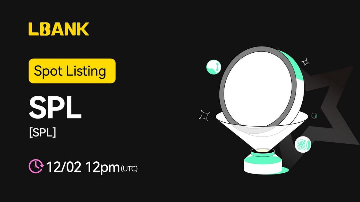 SPL Spot Listing on LBank: The Countdown Begins! | by Samina Khan | Dec, 2024 | Medium