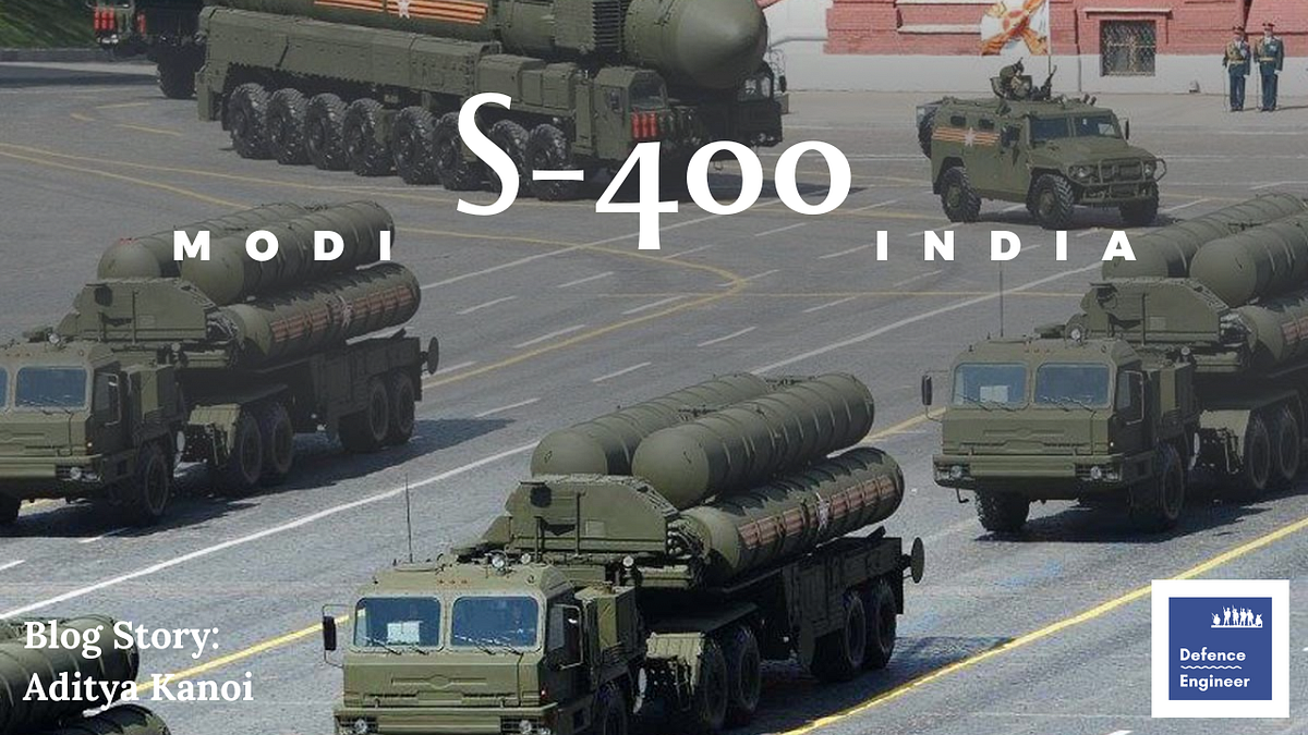 Unleashing the Shield : How India’s S-400 Defense System Redefines Regional Security | by Aditya ...