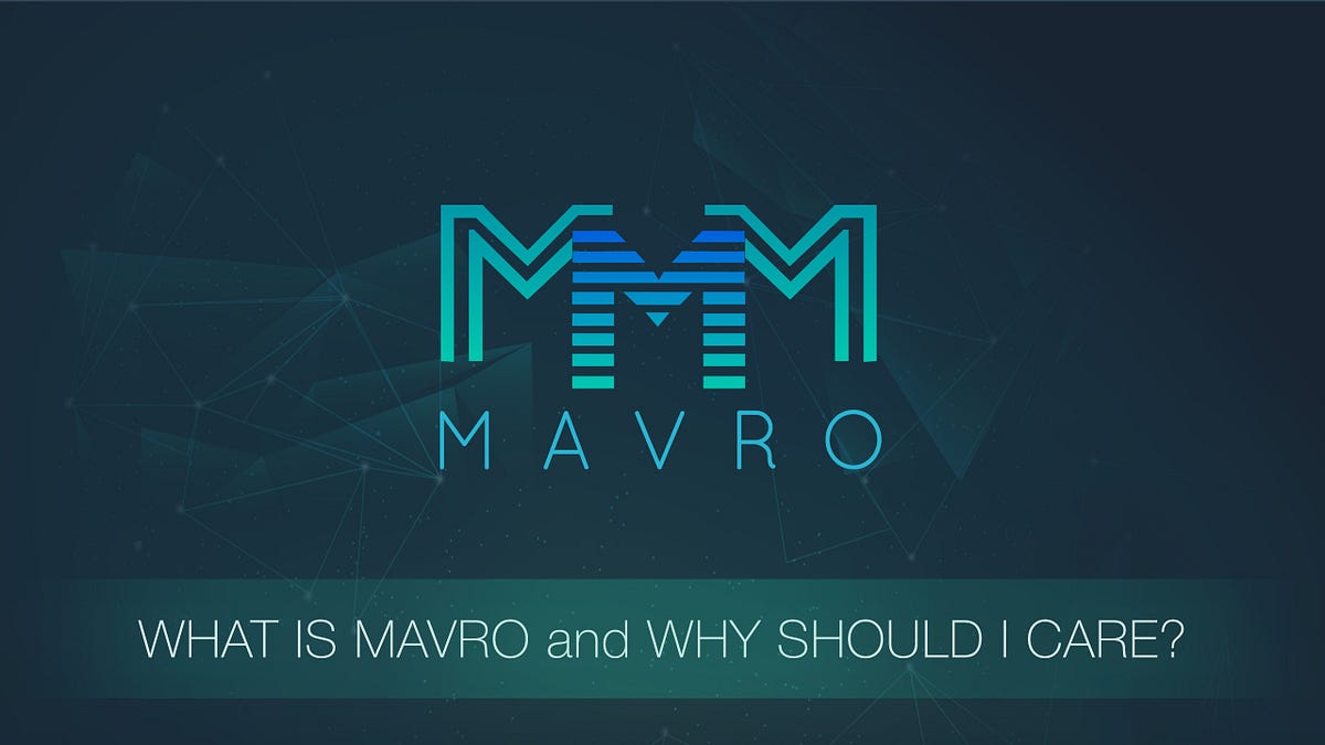 Everything You Need to Know about MAVRO | by MAVRO | Medium