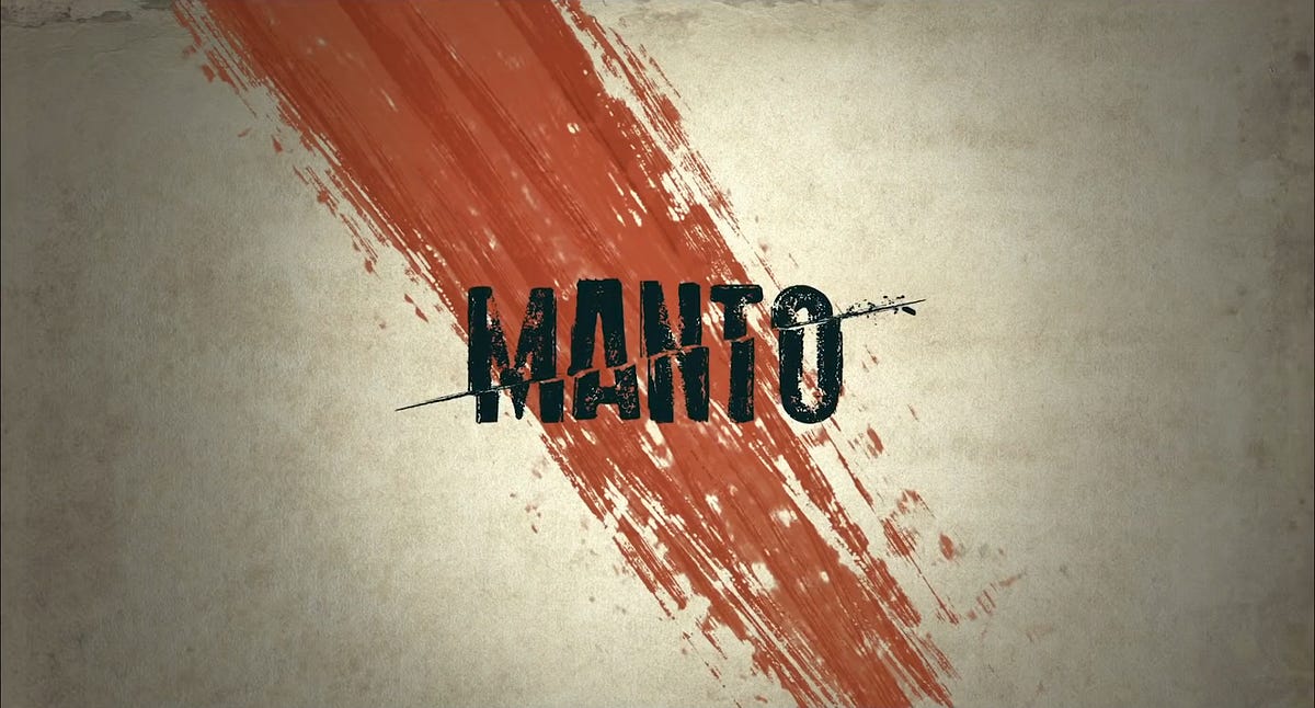 Manto.. As we got closer to the release of this… | by Reviews by a ...