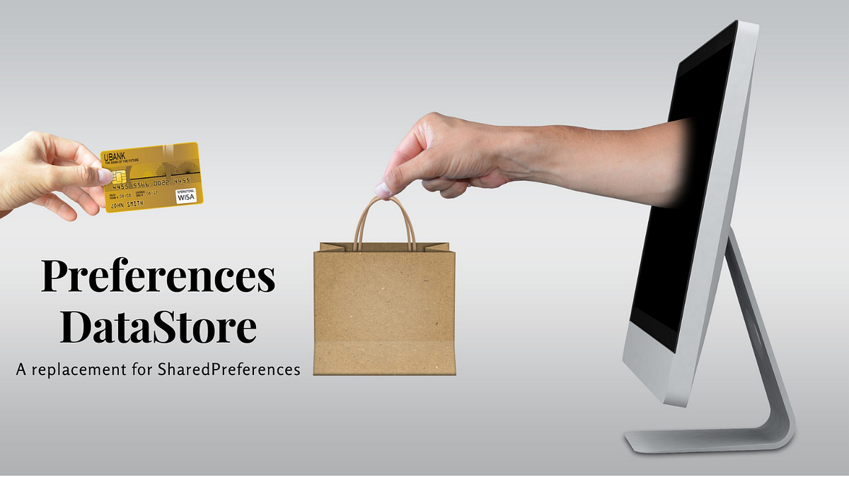 Preferences DataStore a replacement for SharedPreferences! | by Pankaj ...