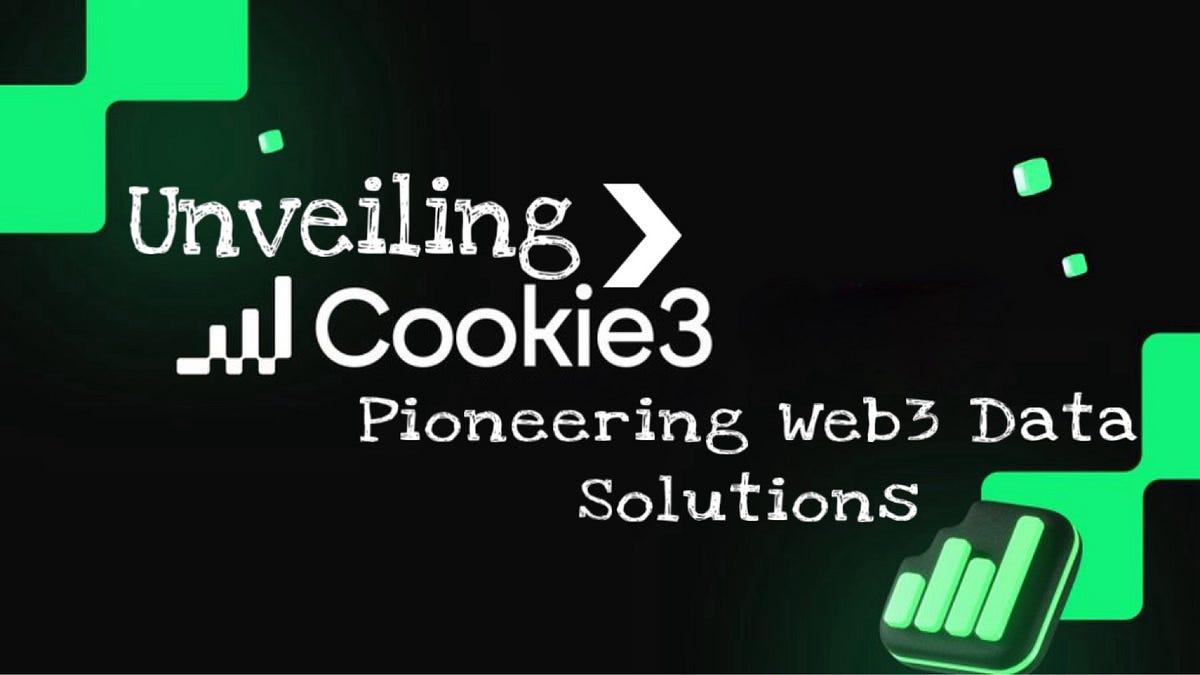 Unveiling Cookie3: Pioneering Web3 Data Solutions | by BlocX | Aug, 2024 | Medium