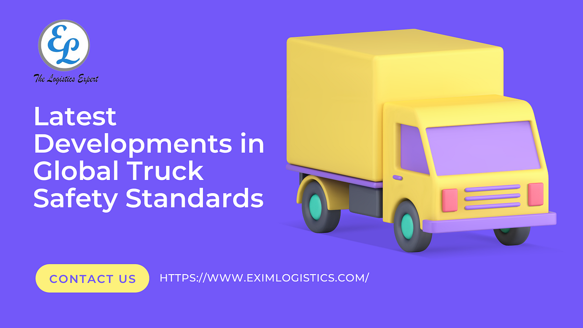 Navigating the Road Ahead: Latest Developments in Global Truck Safety ...