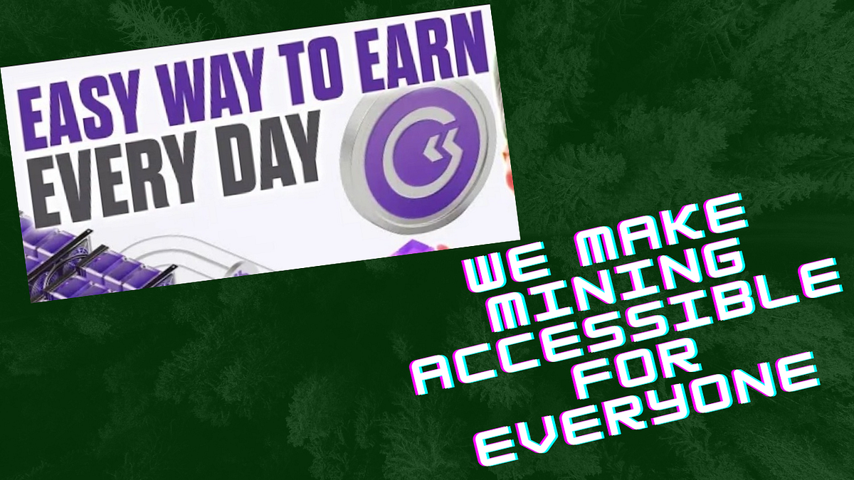 GO Mining - EASY WAY TO BITCOIN EARN EVERY DAY | by Ane Chasity | Medium