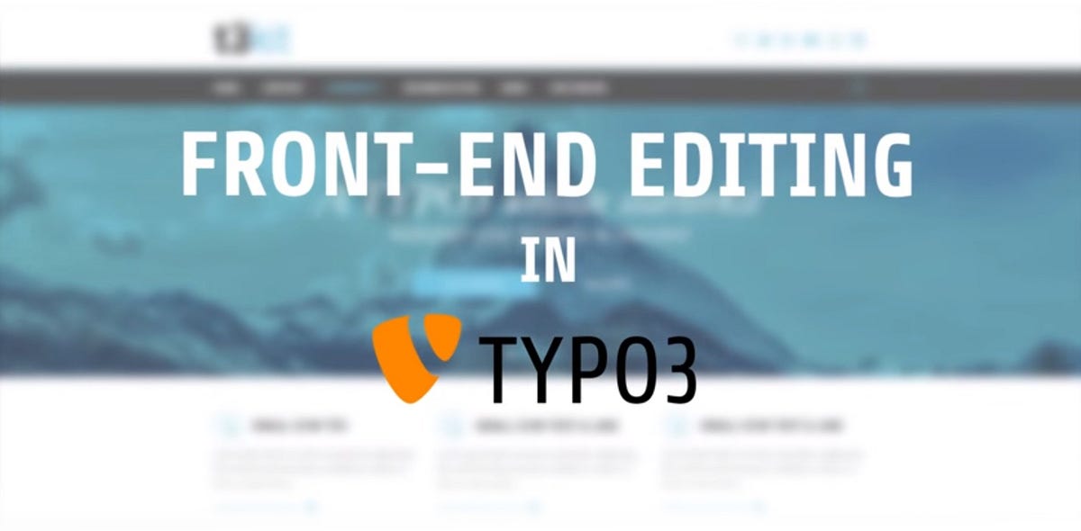 Front-end editing in TYPO3. A number of initiatives to get modern… | by ben van 't ende | Medium